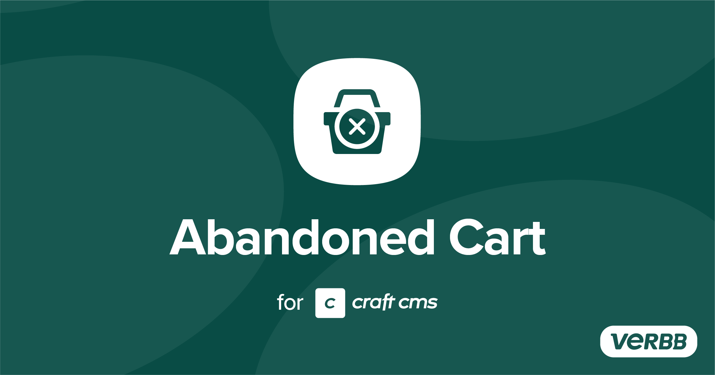 Abandoned Cart - Installation & Setup | Verbb